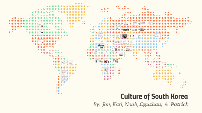 Culture of South Korea by George Feeny on Prezi