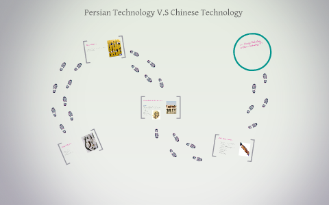 Persian Technology V.S Chinese Technology by Amy Beckstrand on Prezi