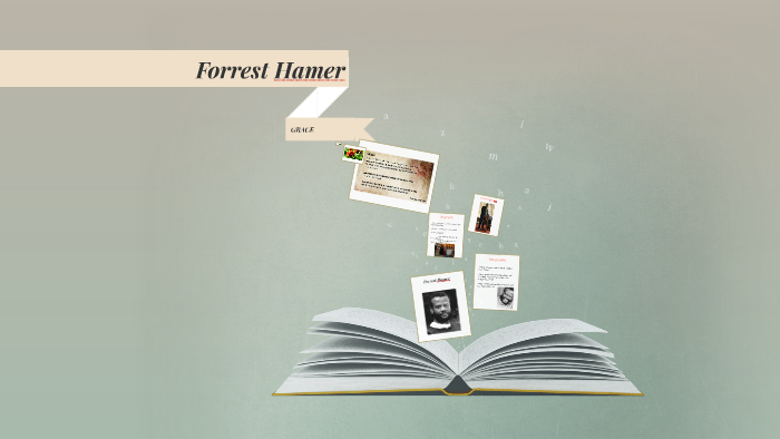 Forrest Hamer by Selva Şan on Prezi