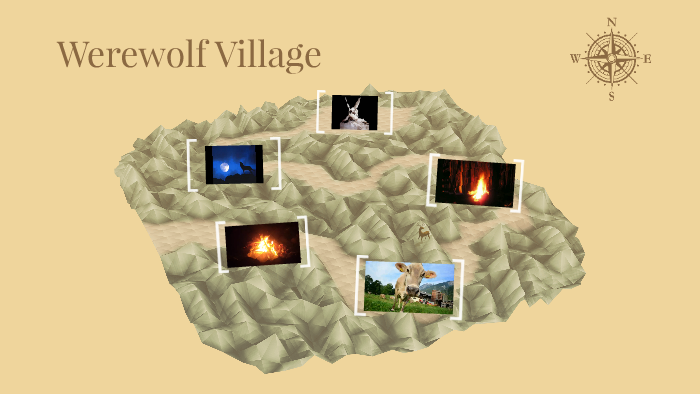 Werewolf Village by Megan Johnston on Prezi