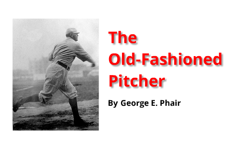 The Old-Fashioned Pitcher by Robbie Myers on Prezi