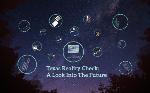 Texas Reality Check - A Look Into The Future by Emily Lopez on Prezi