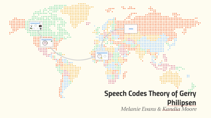 Speech Codes Theory of Gerry Phillipsen by Melanie Evans on Prezi