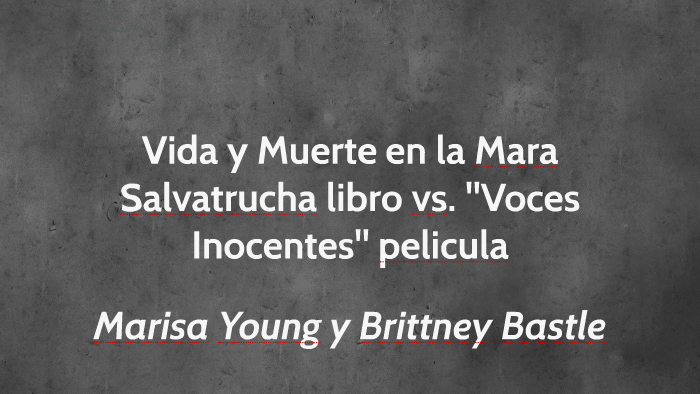 Vida y Muerte en la Mara Salvatrucha libro vs. "Voces Inocen by Marisa ...