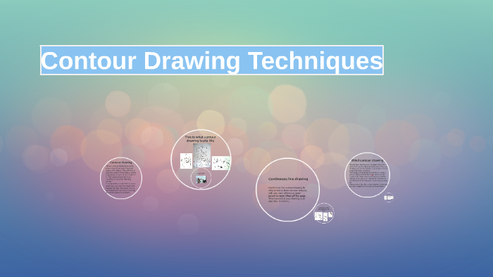 Contour Drawing Techniques by Ann Gariano on Prezi