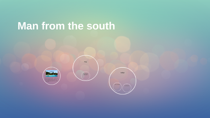 Man from the south by Diana Kok on Prezi