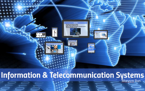 Information & Telecommunication Systems by M B on Prezi
