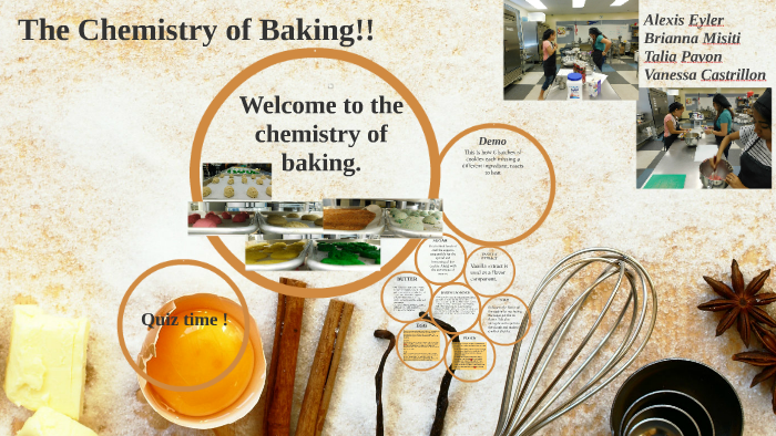 The Chemistry of Baking! by Alexis Eyler on Prezi