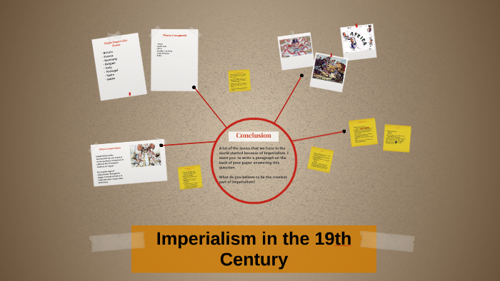 Imperialism in the 19th Century by Raven Evans on Prezi