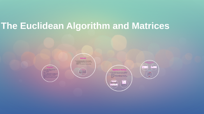 The Euclidean Algorithm and Matrices by Mega MegaMind on Prezi