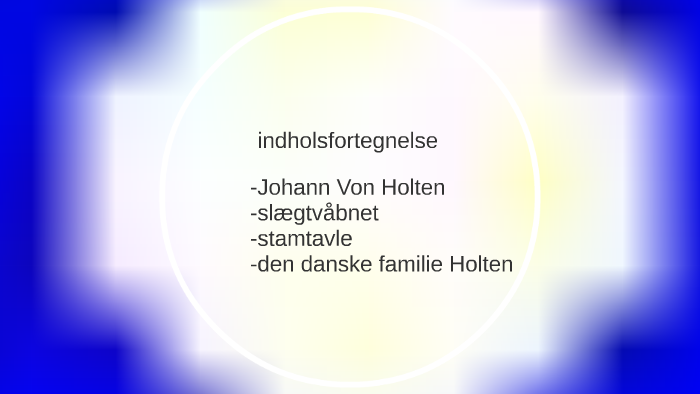 Johann Von Holten by sofie holten on Prezi