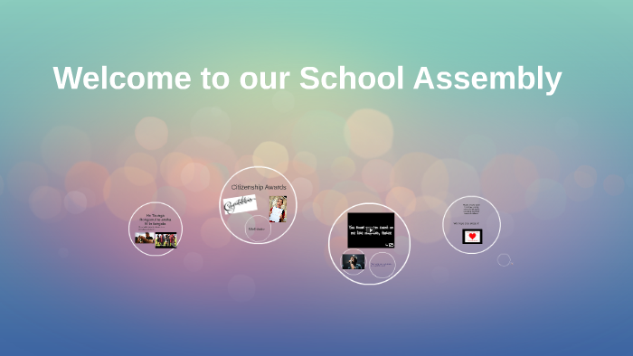 Welcome to our School Assembly by Amy Koekemoer
