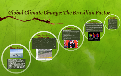 Global Climate Change: The Brazilian Factor by Yumna Patel
