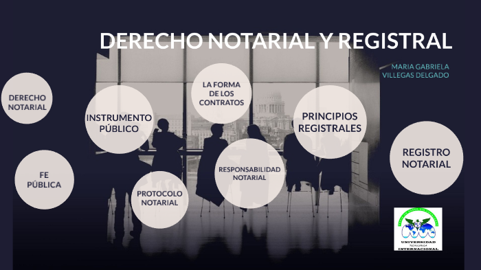 DERECHO NOTARIAL Y REGISTRAL by Gaby Villegas Delgado on Prezi