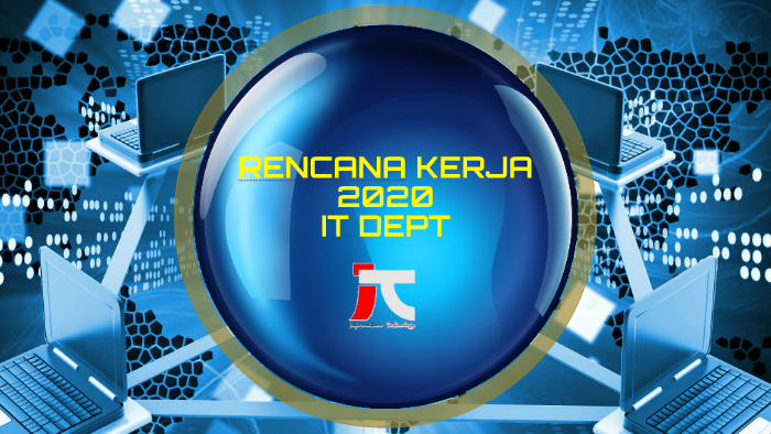 RENCANA KERJA 2020 by Erlan Erlangga on Prezi