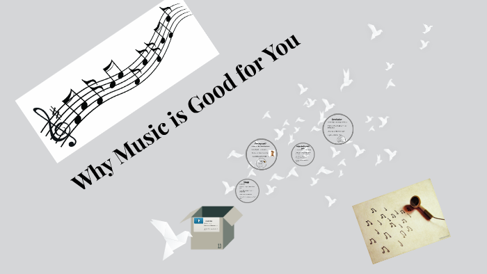 Why music is good for you by Ella Olson on Prezi