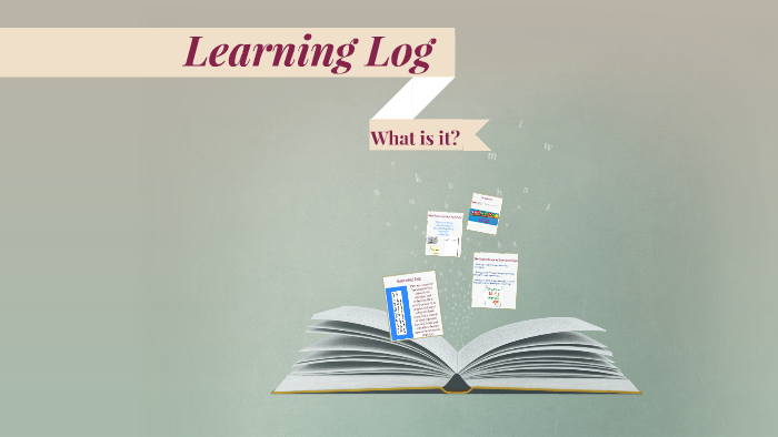 What is a learning log? by Hans Quevedo on Prezi