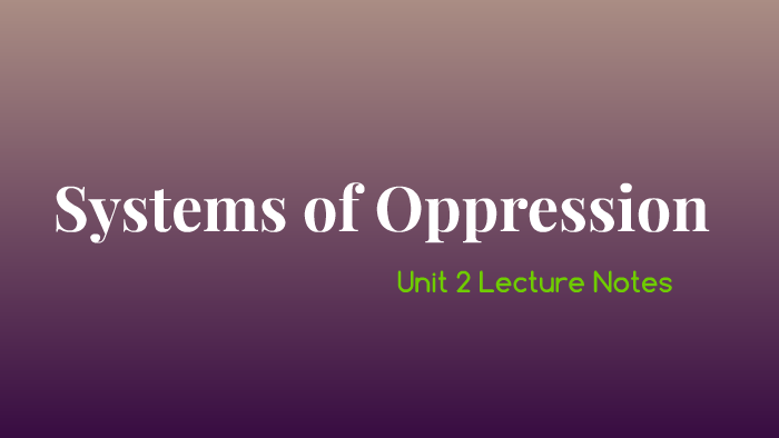 Systems of Oppression by Jason Muniz on Prezi