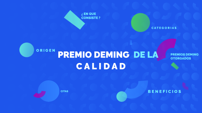 PREMIO DEMING DE LA CALIDAD by UMF ARCOS on Prezi
