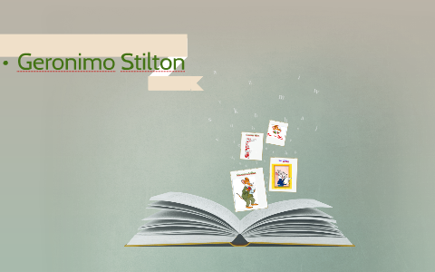 Geronimo Stilton by quintoa losalerces on Prezi