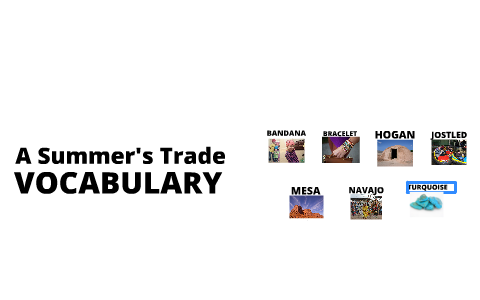 A Summer's Trade by Brittany Hartman on Prezi