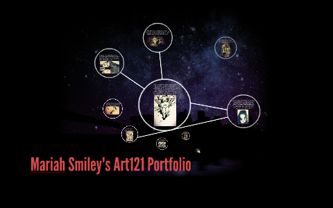 Mariah Smiley's Art121 Portfolio by Mariah Smiley on Prezi