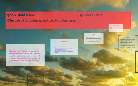 1900's Child labor by on Prezi