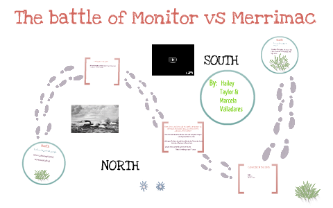 The Monitor vs Merrimac battle by marcela valladares on Prezi