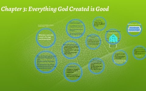 Chapter 3: Everything God Created is Good by Erin McMahon on Prezi