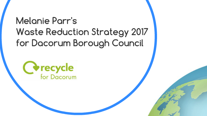 Mel Parr - Waste Reduction Strategy by Melanie Parr on Prezi