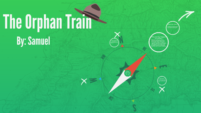 The Orphan Train by Sam Belyea on Prezi