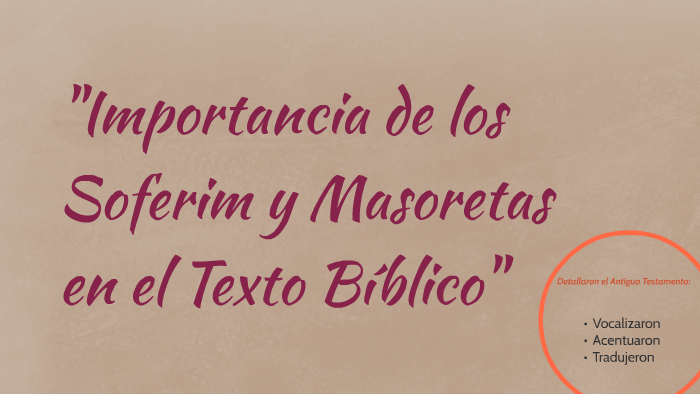 Importancia de los Soferim y Masoretas by Heber Méndez on Prezi