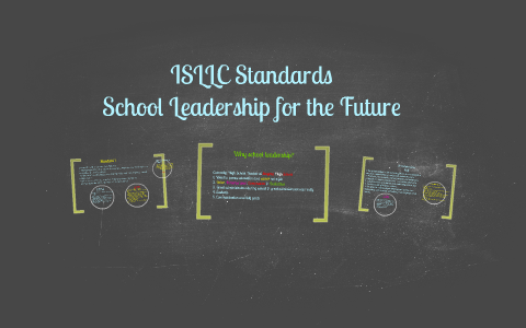ISLLC Standards by Lindsey Melvin on Prezi