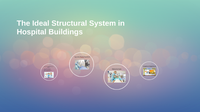 The Ideal Structural System in Hospital Buildings by Sofiya Kharytonova ...