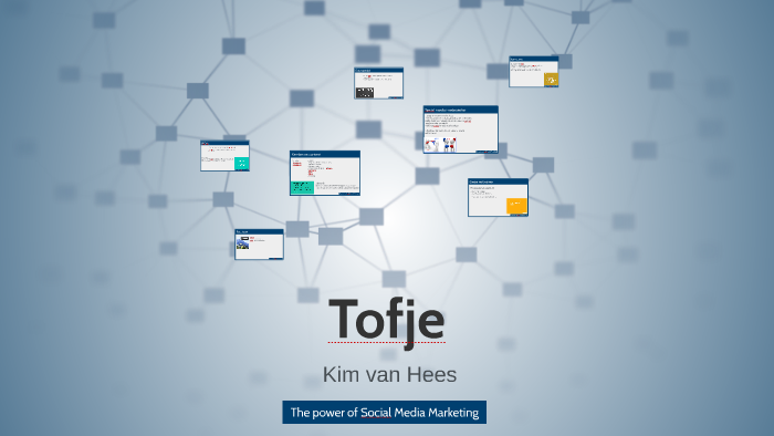 Tofje by Kim van Hees on Prezi