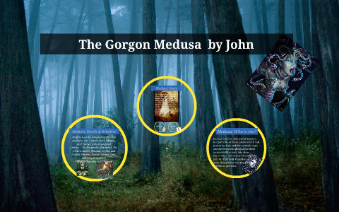 Greek Mythology: Medusa by John Beshara on Prezi