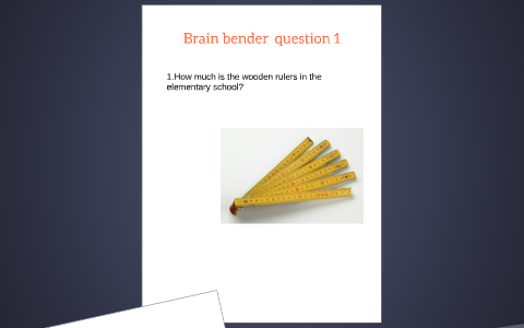 Brain bender questions by on Prezi