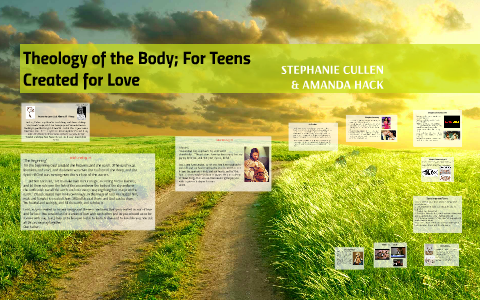 Theology of the Body; For Teens by Amanda Hack on Prezi