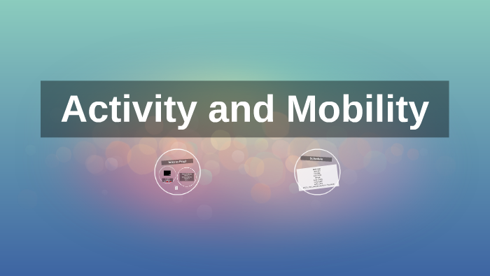 Activity and Mobility by thomas reeber