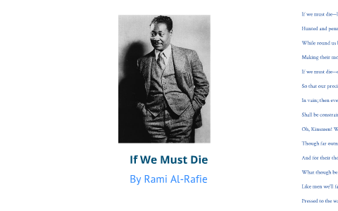 "If We Must Die" Poem Analysis by Rami Al-Rafie on Prezi