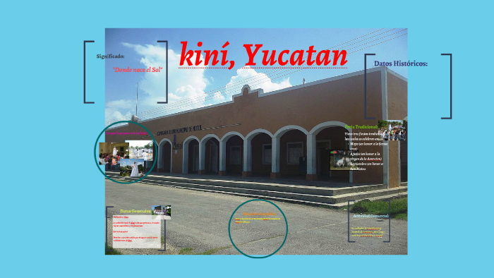 kiní, Yucatan by Lalo Basto on Prezi