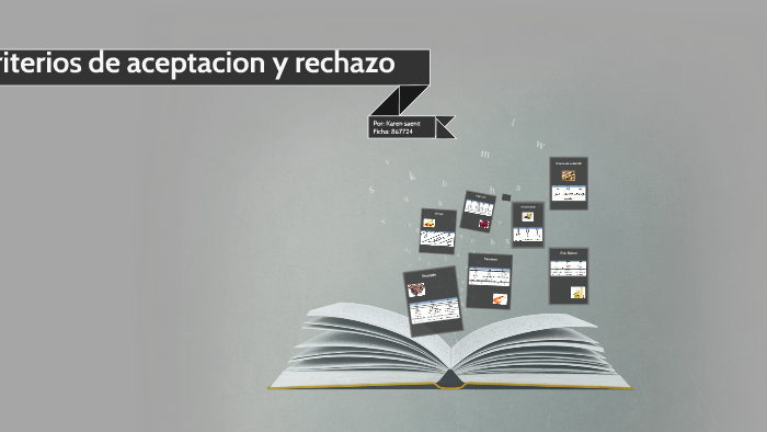 Criterios de aceptacion y rechazo by Karen Saenz on Prezi