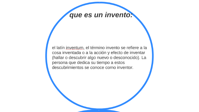 que es un invento: by tomas ossa on Prezi