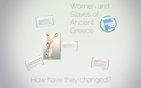 Women and Slaves of Ancient Greece by Oklamoma Mercer on Prezi
