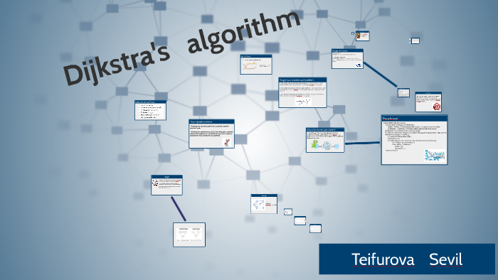 Dijkstra's algorithm by Sevil TSR on Prezi
