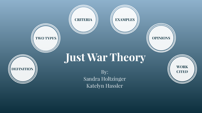 Just War Theory by Katelyn Hassler
