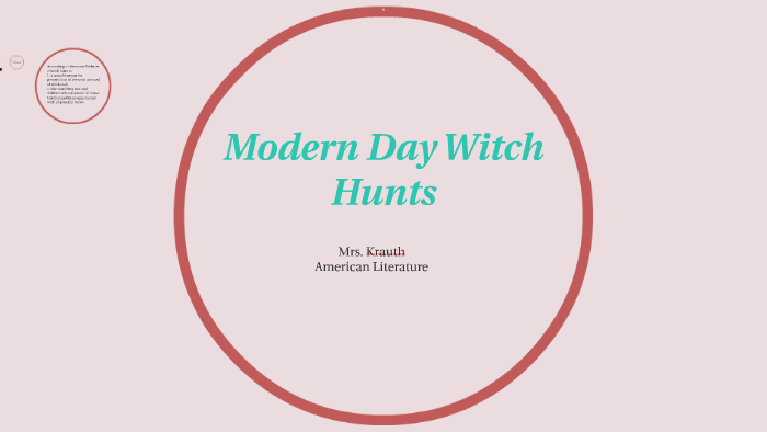 Modern Day Witch Hunts by Amy Krauth on Prezi