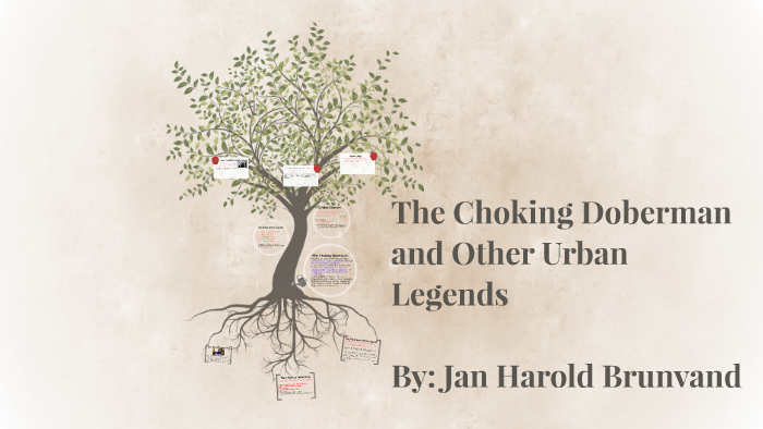 The Choking Doberman and Other Urban Legends by Christina Narducci on Prezi