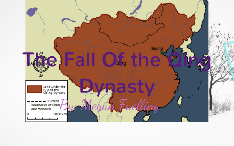 Collapse of Qing Dynasty by Megan Fuelling on Prezi