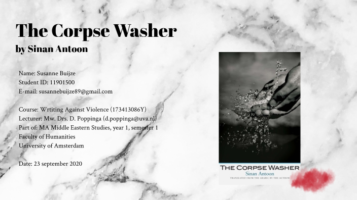 The Corpse Washer by Sinan Antoon by Susanne Buijze on Prezi